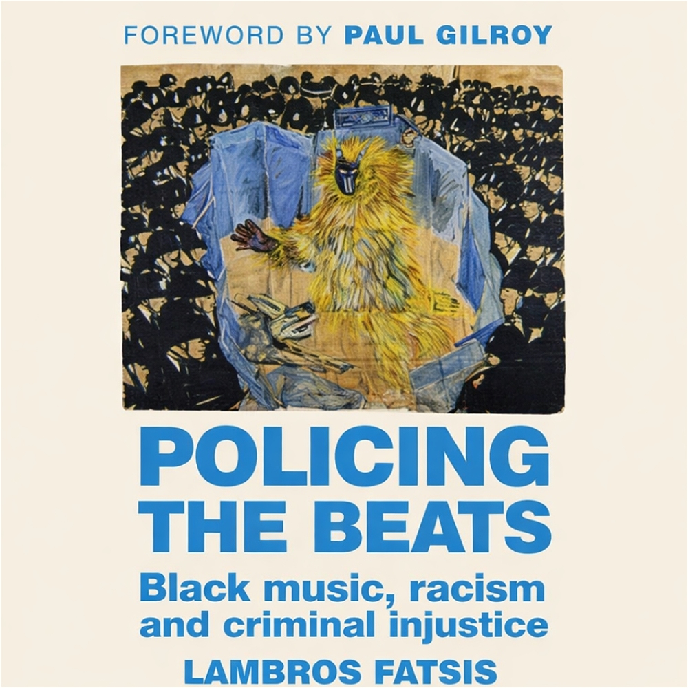 Policing The Beats – Black Music, Racism and Criminal Justice. | TWLF ...